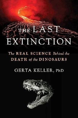 The Last Extinction The Real Science Behind the Death of the Dinosaurs ...